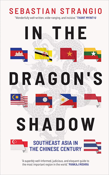 Review– In the Dragon’s Shadow: Southeast Asia in the Chinese Century ...